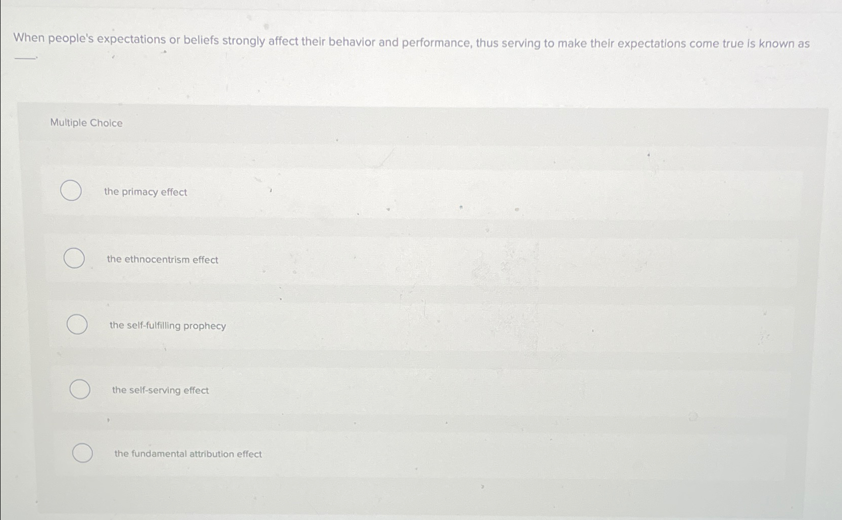 Solved When people's expectations or beliefs strongly affect | Chegg.com