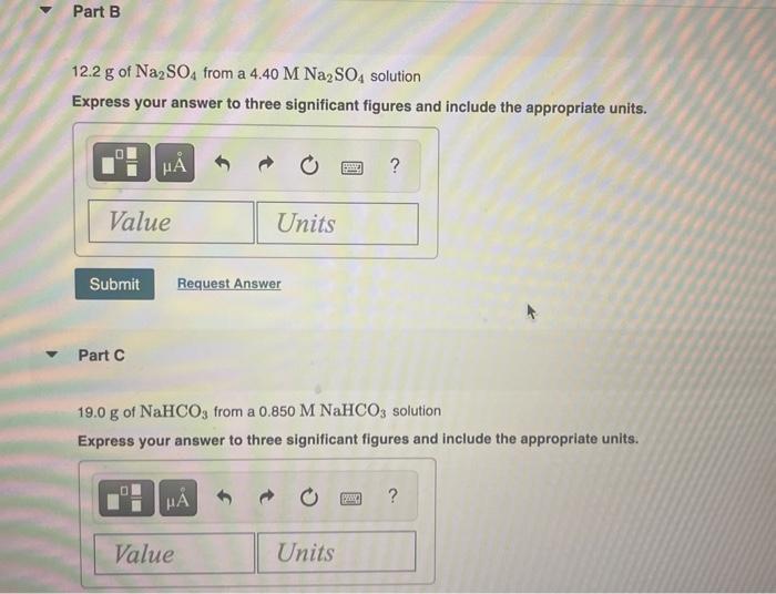 Solved Part B 12.2 g of Na2SO4 from a 4.40 M Na2SO4 solution | Chegg.com