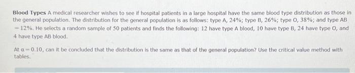 Solved Blood Types A medical researcher wishes to see if | Chegg.com