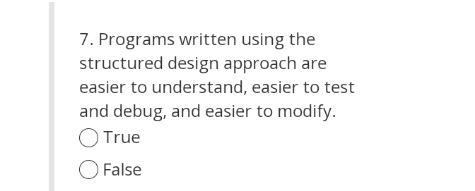Solved Programs written using the structured design approach | Chegg.com