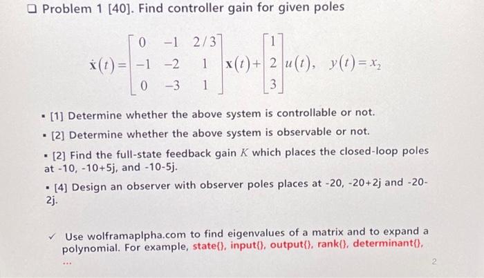 Problem 1 [40]. Find controller gain for given poles | Chegg.com