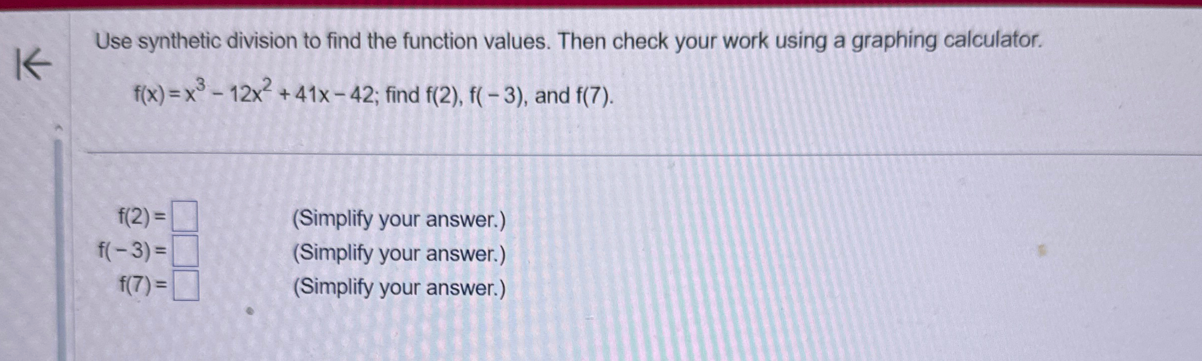 Solved Use synthetic division to find the function values. | Chegg.com