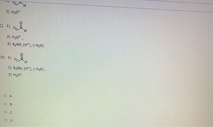 Solved A) 1) R2NH, [H], (-H20) 2) H30+ O B) 1) RẠNH, (H*), | Chegg.com