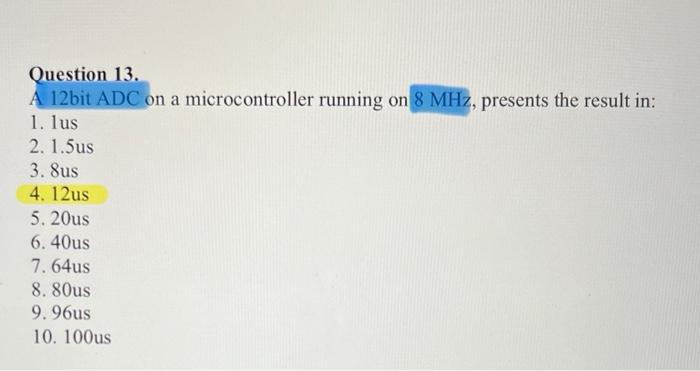 Solved Question 13. A 12 bit ADC on a microcontroller | Chegg.com