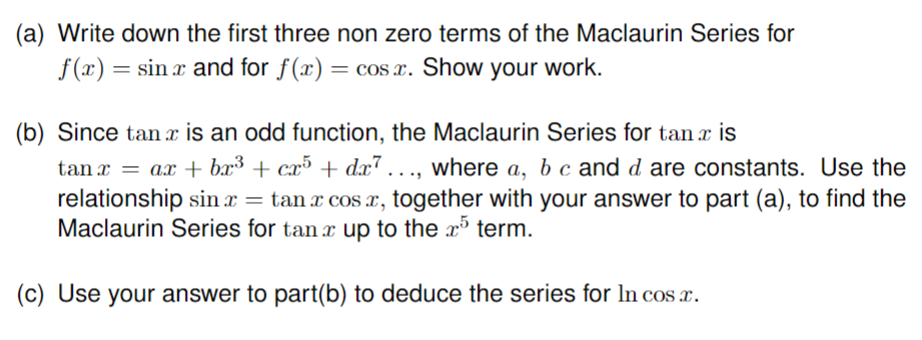 Solved (a) ﻿Write down the first three non zero terms of the | Chegg.com