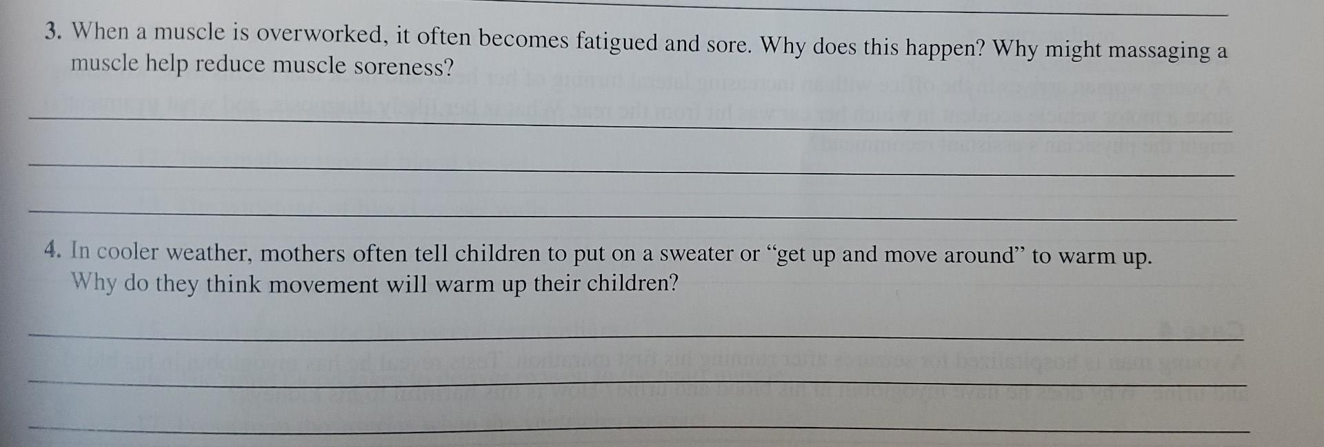 Solved 3. When a muscle is overworked, it often becomes | Chegg.com