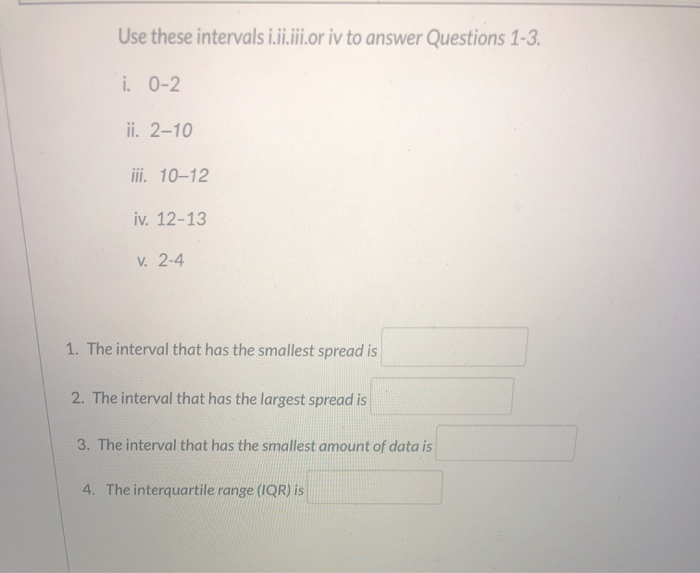 Solved Use these intervals i...or iv to answer Questions | Chegg.com
