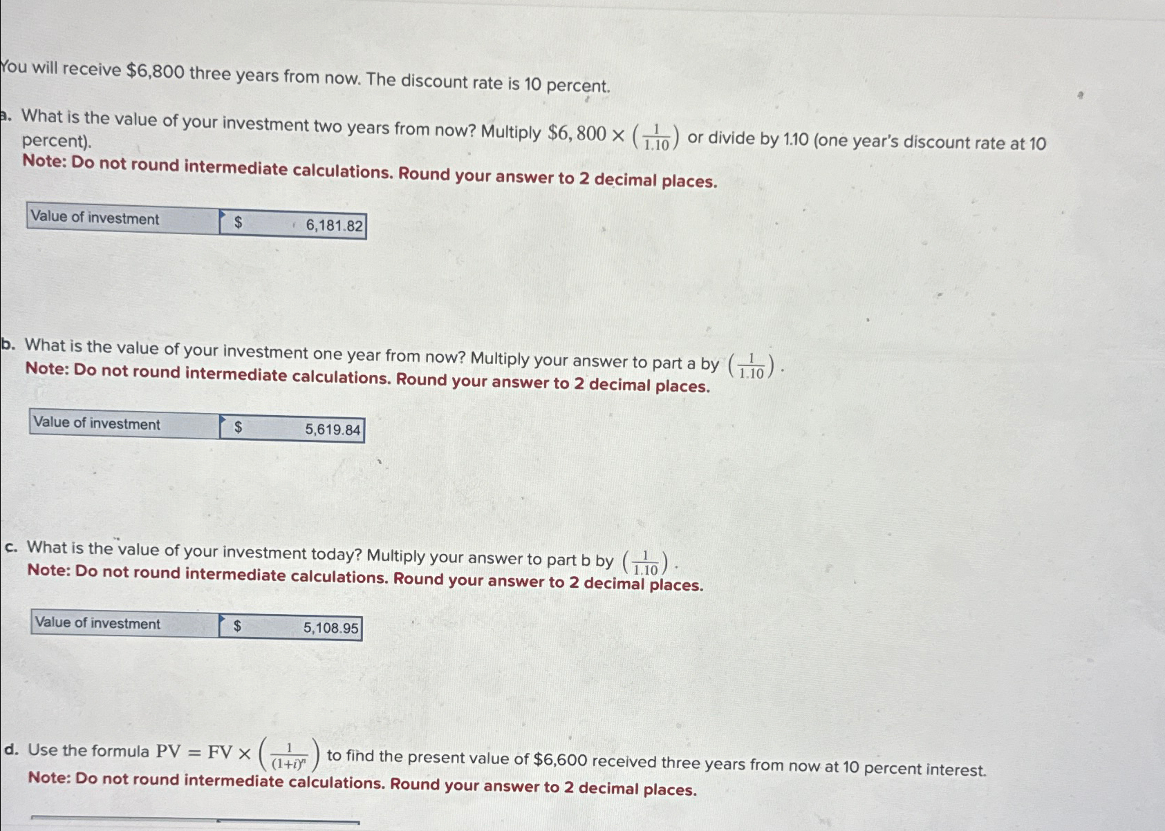 Solved You will receive $6,800 ﻿three years from now. The | Chegg.com