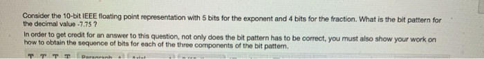 Solved Consider the 10-bit IEEE floating point | Chegg.com