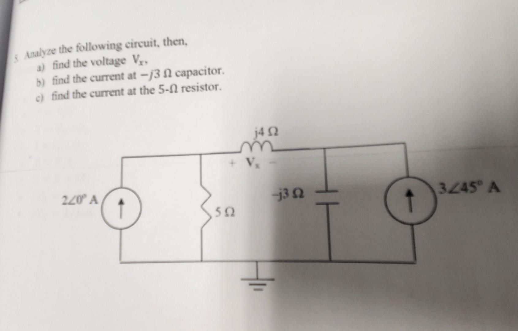 Solved Analyze the following circuit, then, a) find the | Chegg.com