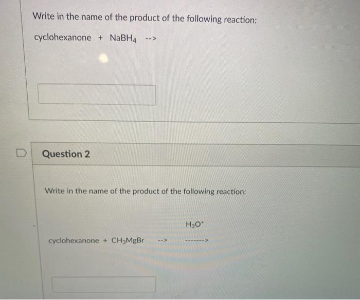Solved Write in the name of the product of the following | Chegg.com