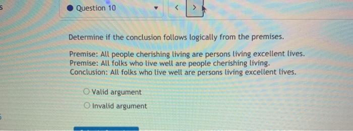 Solved Question 10 Determine if the conclusion follows | Chegg.com