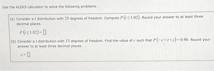 Solved Use the ALEKS calculator to solve the following | Chegg.com