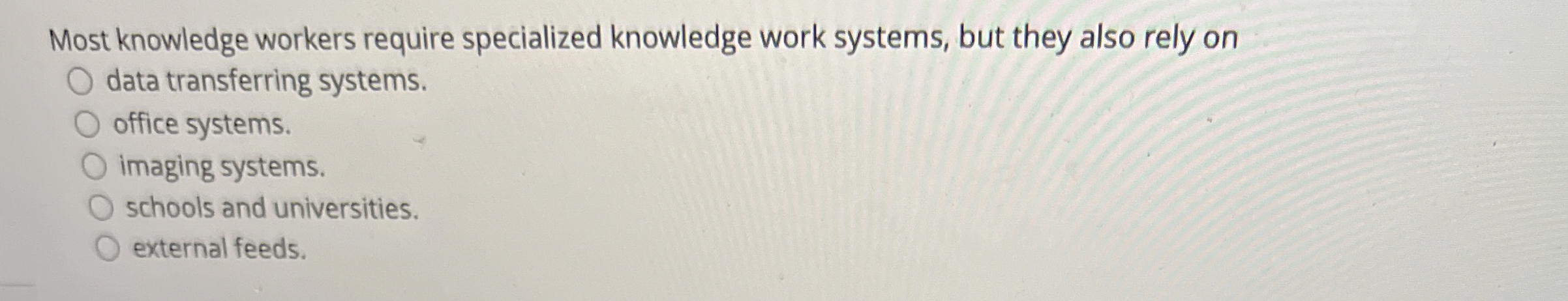 Solved Most knowledge workers require specialized knowledge | Chegg.com