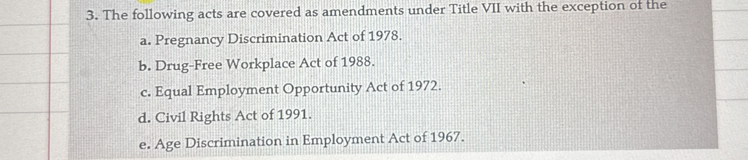 Solved The following acts are covered as amendments under | Chegg.com