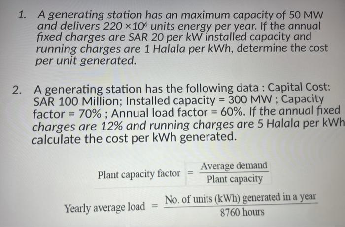 Solved 1. A generating station has an maximum capacity of | Chegg.com