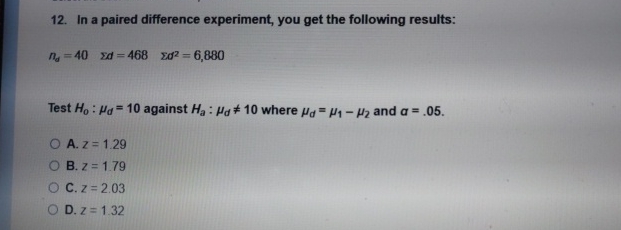 Solved In a paired difference experiment, you get the | Chegg.com