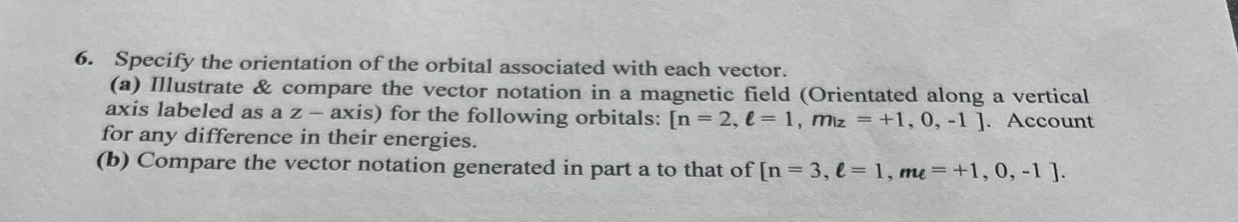 Solved Specify the orientation of the orbital associated | Chegg.com
