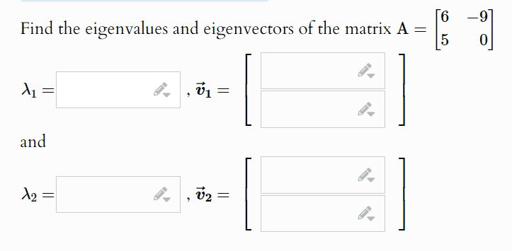 Solved Find the eigenvalues and eigenvectors of the matrix | Chegg.com