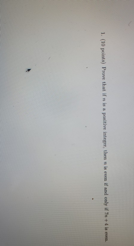 Solved 1. (10 points) Prove that if n is a positive integer, | Chegg.com