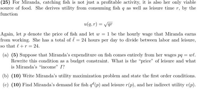 Solved (25) For Miranda, catching fish is not just a | Chegg.com