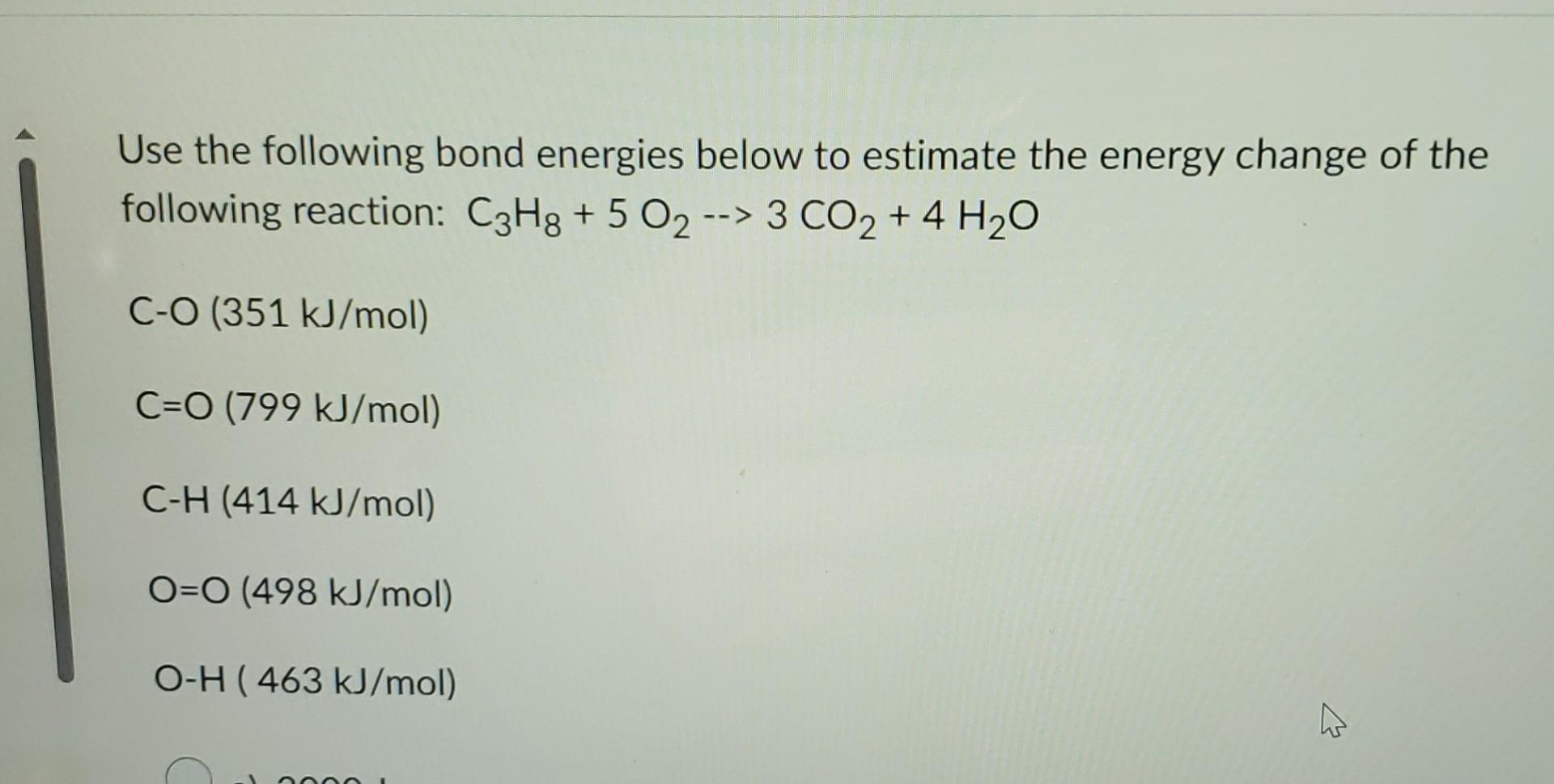 Solved Use the following bond energies below to estimate the | Chegg.com
