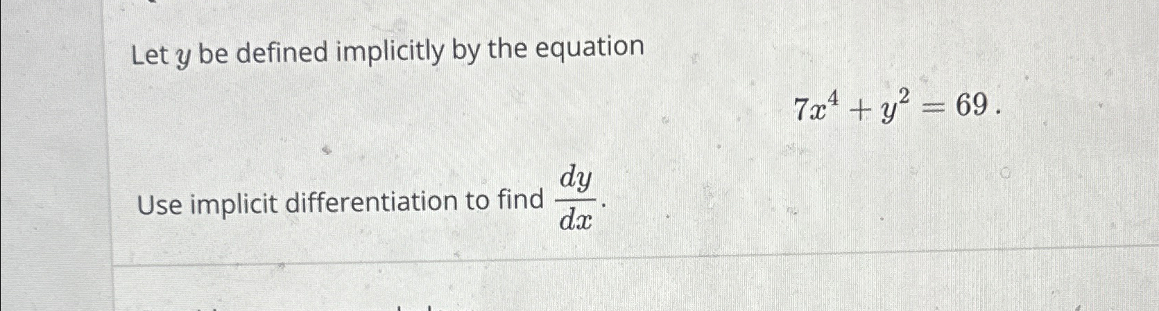 Solved Let y ﻿be defined implicitly by the | Chegg.com