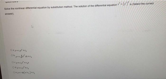 Solved Solve The Nonlinear Differential Equation By