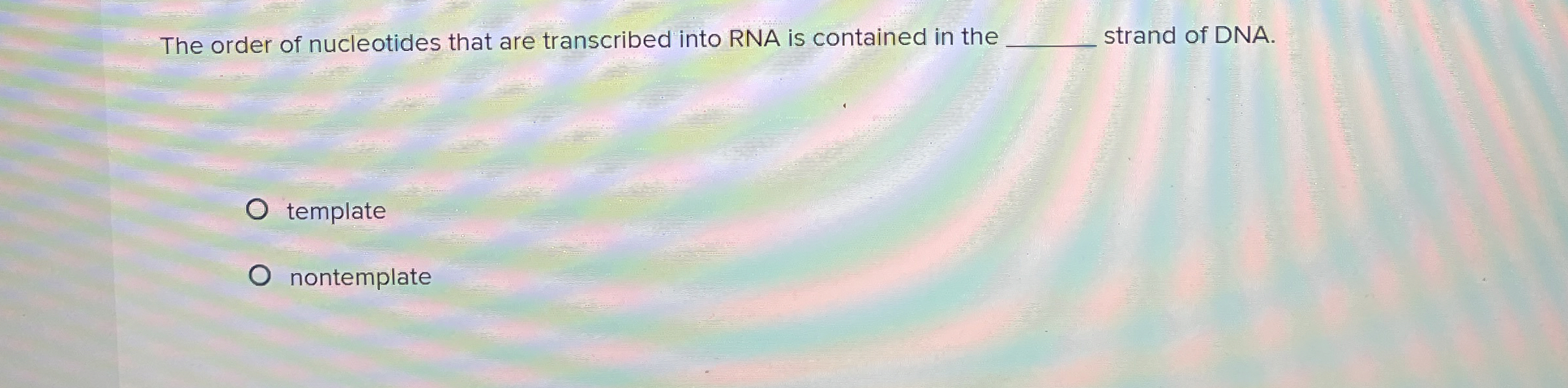 Solved The order of nucleotides that are transcribed into | Chegg.com