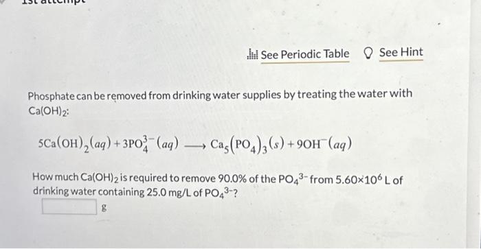 Solved See Periodic Table See Hint Phosphate can be removed | Chegg.com