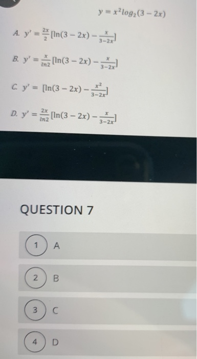 Solved y = x^log (3 - 2x) A. y' = { [In(3 – 2x) - 3 3-2x B. | Chegg.com