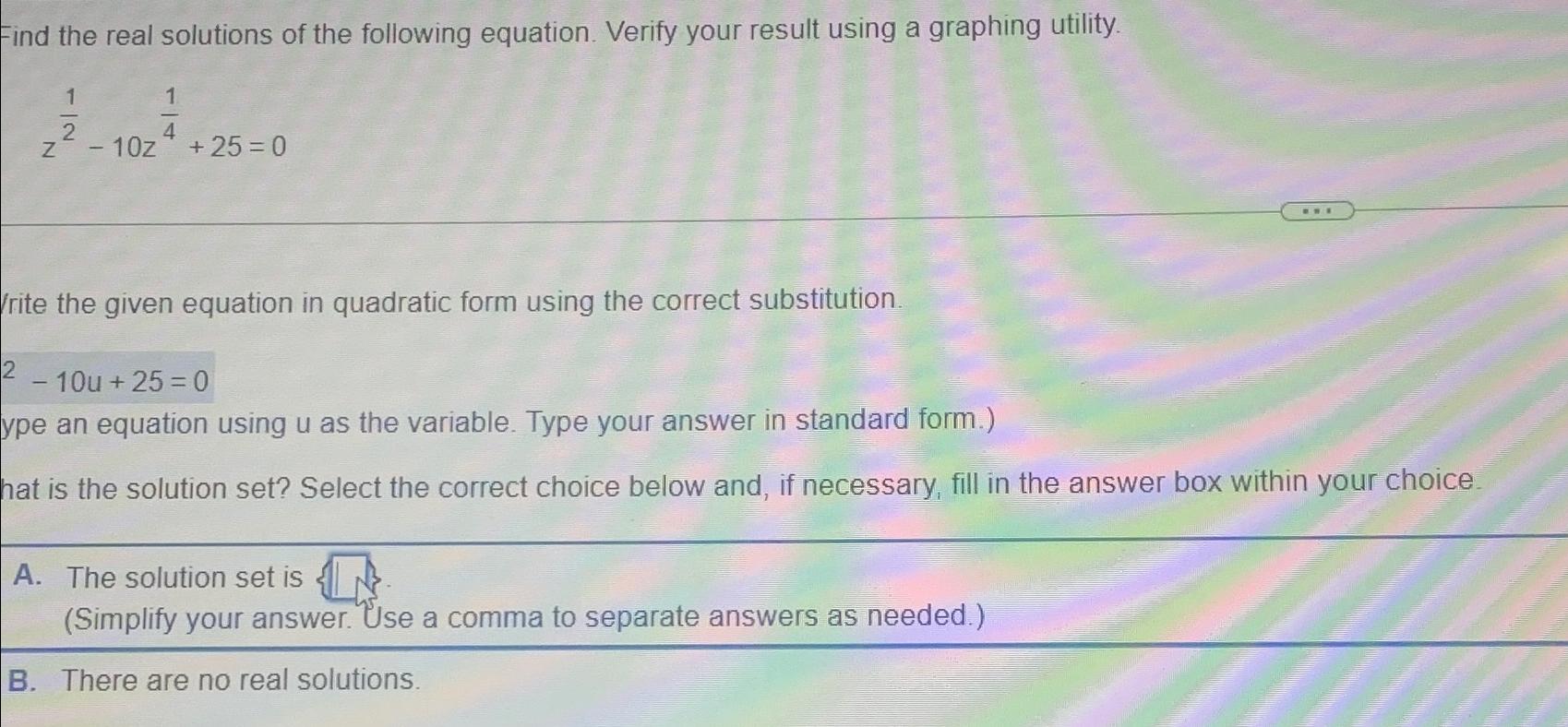Solved Find the real solutions of the following equation. | Chegg.com