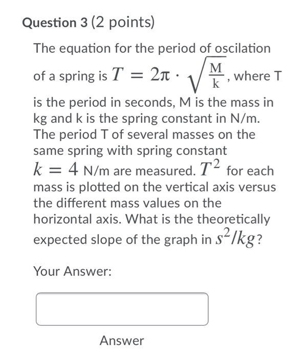 Solved The equation for the period of oscilation M of a | Chegg.com