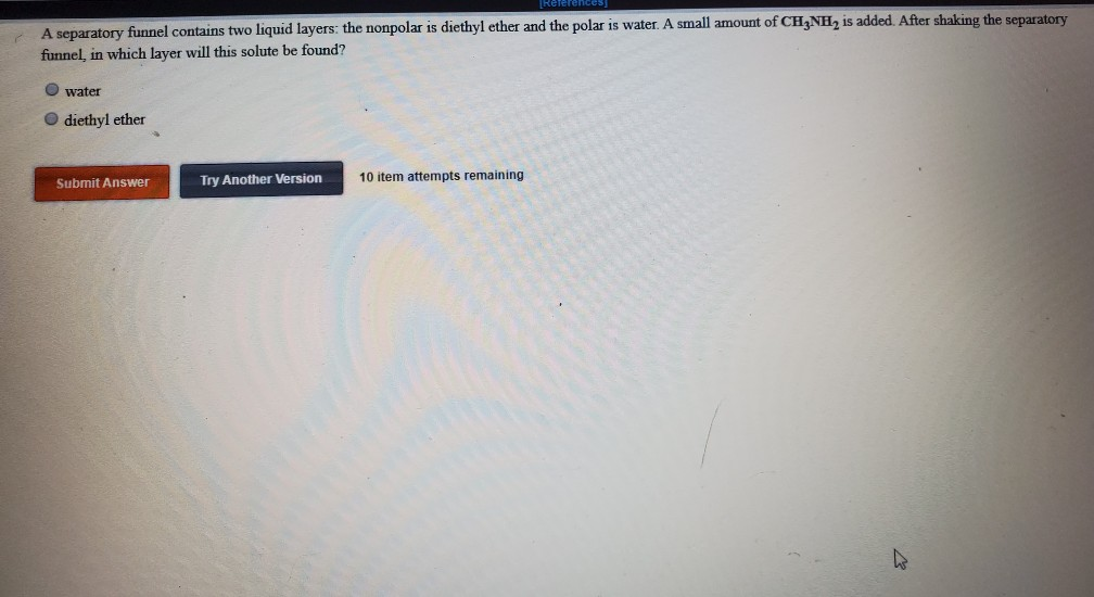 Solved a separatory funnel contains two liquid layers: the | Chegg.com