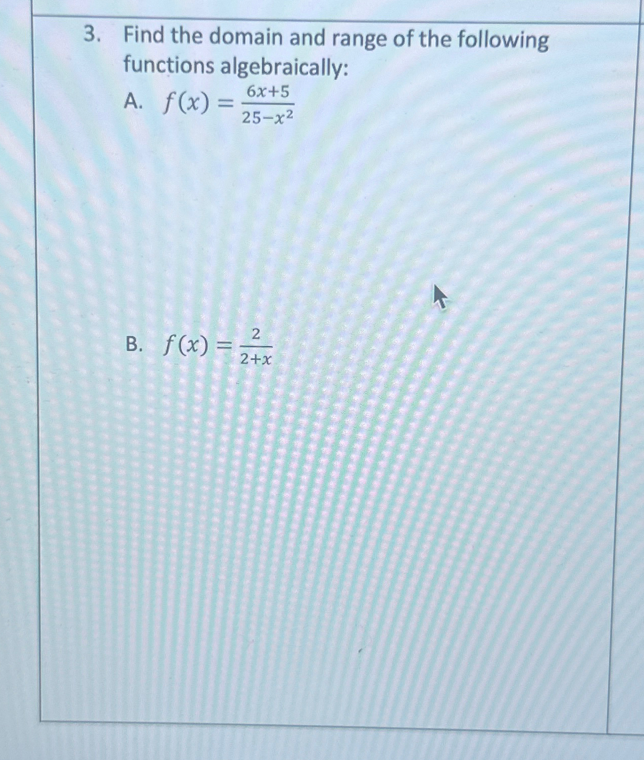 Solved Find the domain and range of the following functions | Chegg.com