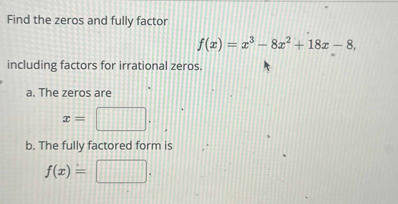 Solved Find the zeros and fully | Chegg.com