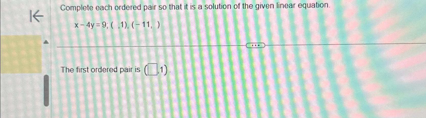 Solved Complete each ordered pair so that it is a solution | Chegg.com