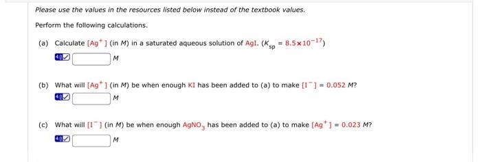 Solved Please use the values in the resources listed below | Chegg.com
