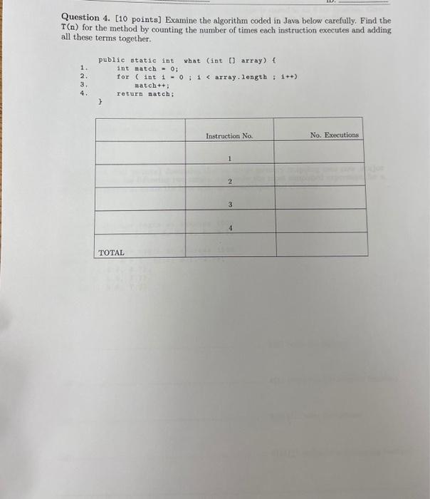 Solved Question 4. [10 points] Examine the algorithm coded | Chegg.com