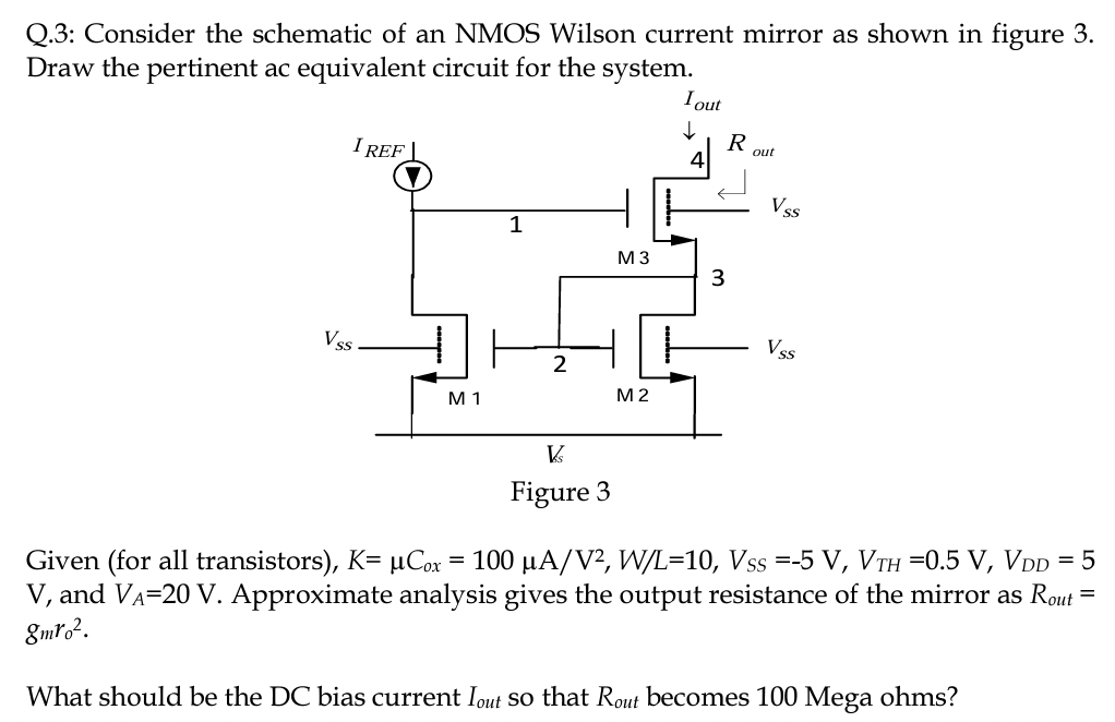 Solved Q.3: Consider the schematic of an NMOS Wilson current | Chegg.com