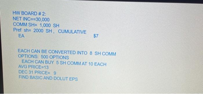 Solved HW BOARD # 2: NET INC =20,000 COMM SH =1,000SH Pref | Chegg.com