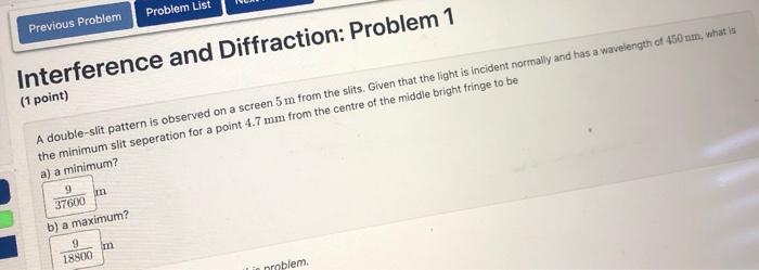 Solved Interference and Diffraction: Problem A double-slit | Chegg.com