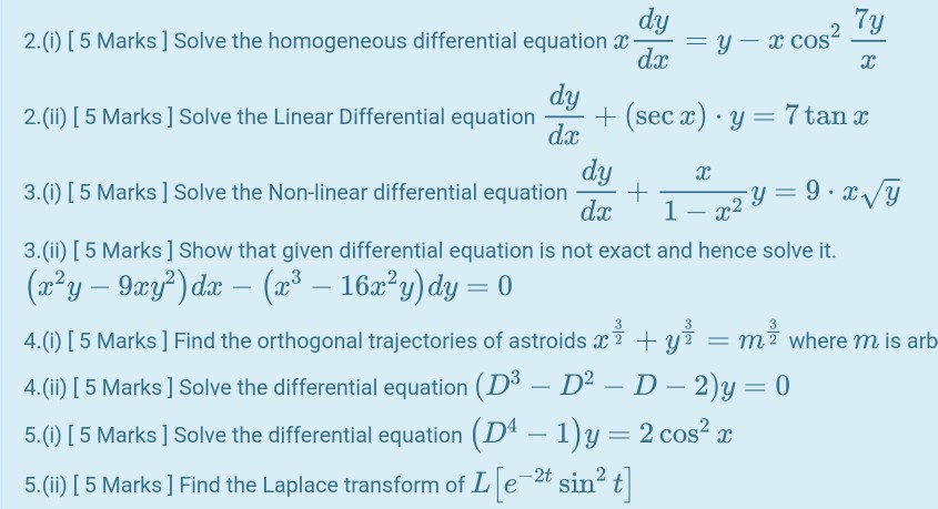Solved 2.(i) ( 5 Marks ] Solve the homogeneous differential | Chegg.com
