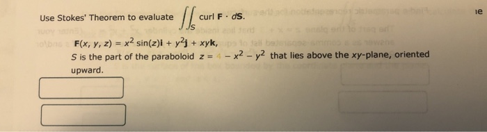 Solved ie Use Stokes' Theorem to evaluate curl F. ds. F(x, | Chegg.com