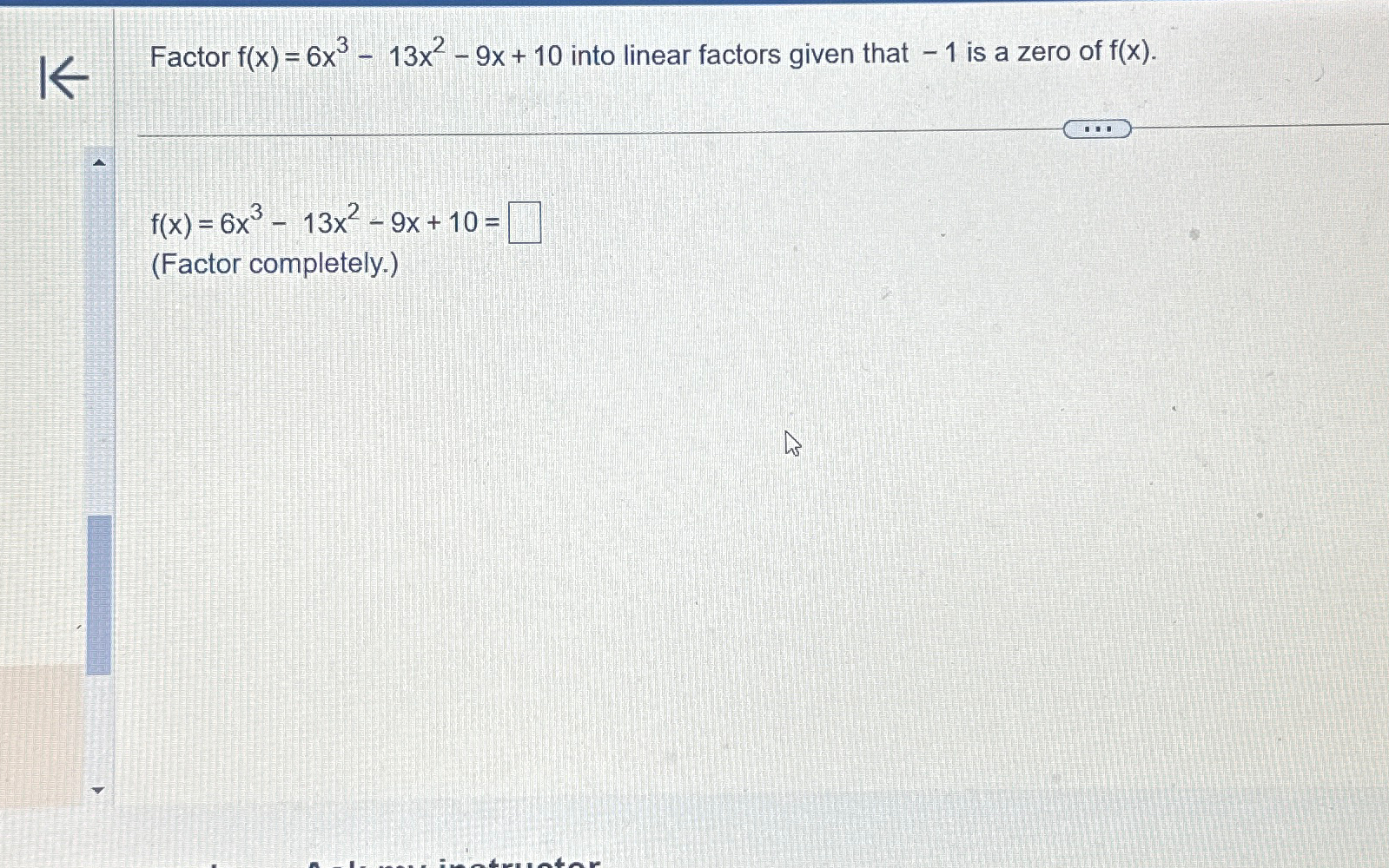 Solved Factor f(x)=6x3-13x2-9x+10 ﻿into linear factors given | Chegg.com