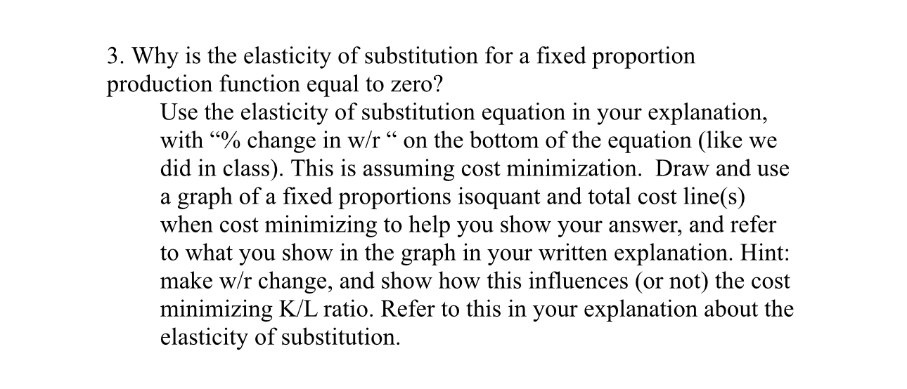 Solved Why is the elasticity of substitution for a fixed | Chegg.com