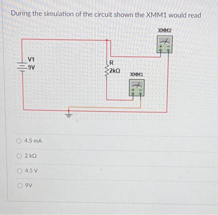 Solved During the simulation of the circuit shown the XMM1 | Chegg.com