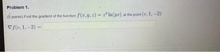 Solved (5 points) Find the gradient of the function | Chegg.com
