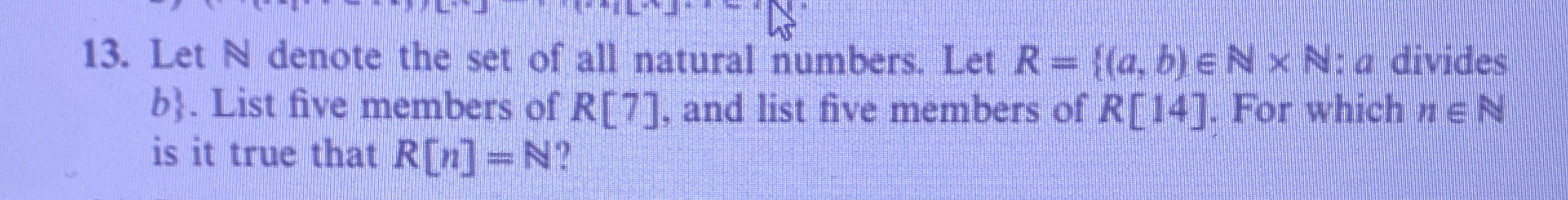 Solved Let N ﻿denote the set of all natural numbers. Let | Chegg.com