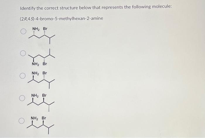 Solved Organic Chem question: Identify the correct structure | Chegg.com